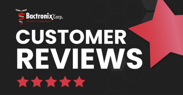 5-Star Reasons Why Customers Love Bactronix | Bactronix